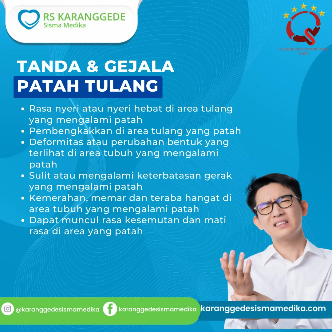 Tanda & Gejala Patah Tulang - RS Karanggede Sisma Medika