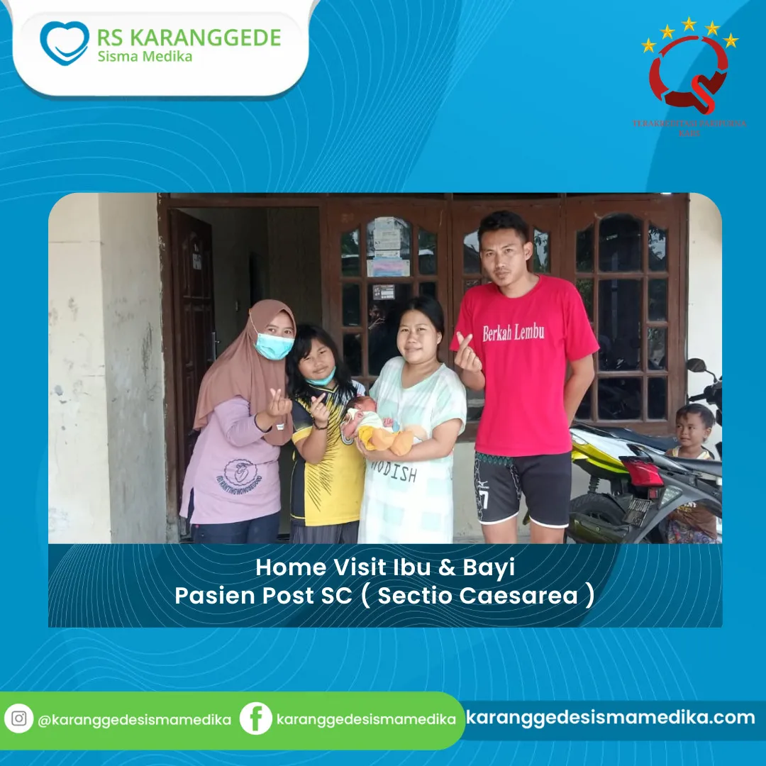 Home Visit Ibu & Bayi Pasien Post SC (Sectio Caesaria) - Rumah Sakit ...